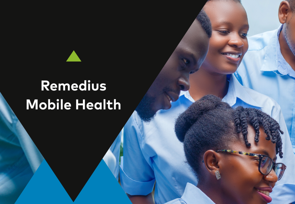 Venture Spotlight: Remedius Mobile Health - Africa Health Collaborative